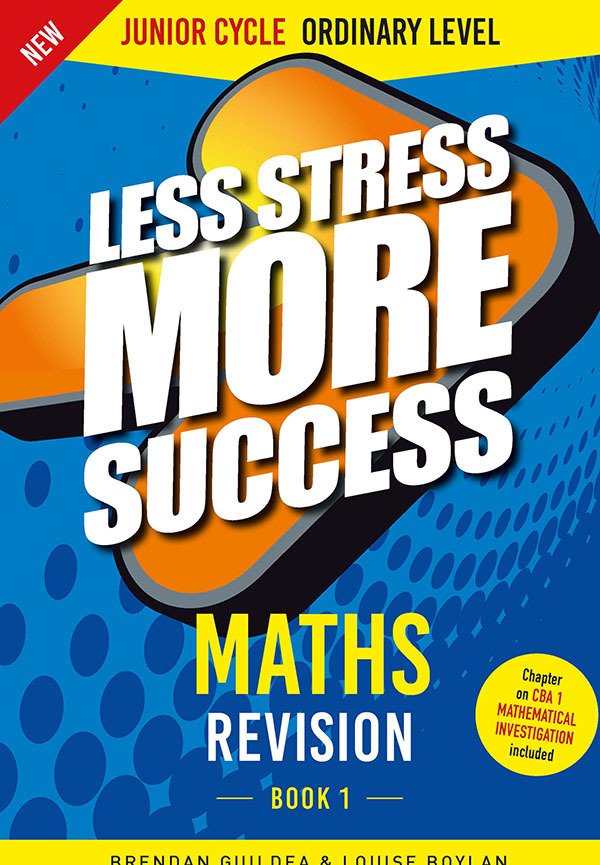 Less Stress More Success - Junior Cycle - MATHS Revision Junior Cycle ...