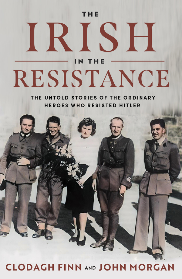 Gill Books - History - The Irish in the Resistance
