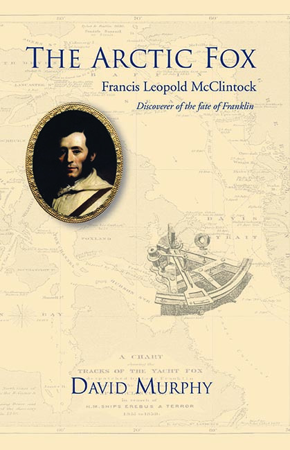 Gill Books - Biography - The Arctic Fox: Francis Leopold McClintock